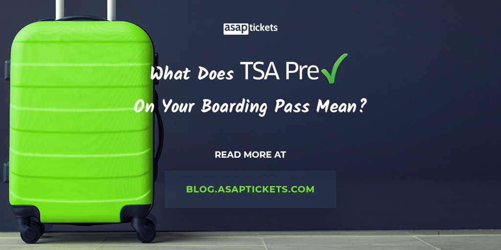 What Does TSA PRCHCK On Your Boarding Pass Mean ASAP Tickets what-does-tsa-prchck-on-your-boarding-pass-mean-asap-tickets