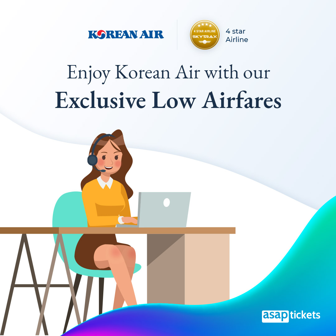 Korean Air Flights to Asia - 4-Star Airline | ASAP Tickets Travel Blog